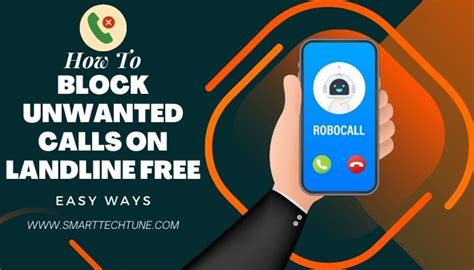 How Can You Block Unwanted Calls On A Landline For Free Smarttechtune