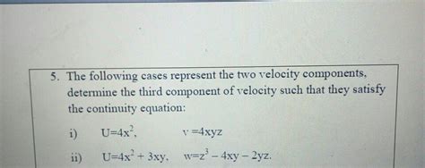 Solved 5 The Following Cases Represent The Two Velocity Chegg Com