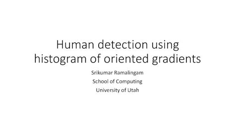 Pdf Human Detection Using Histogram Of Oriented Gradients › ~cs6320