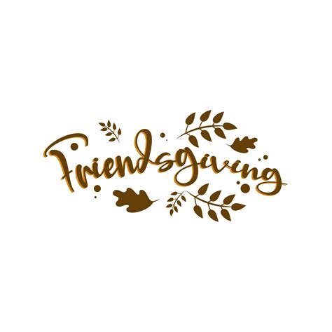 Friendsgiving Png 479 Download