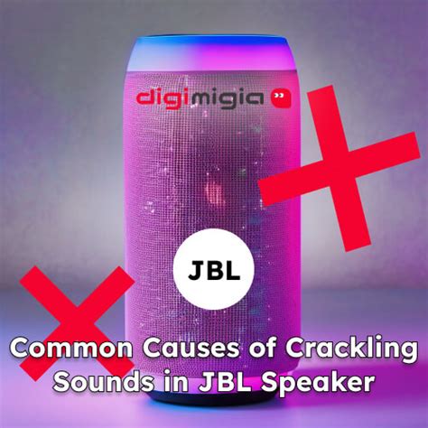 Why Is My JBL Speaker Crackling Fix JBL Crackling Sound Digimigia