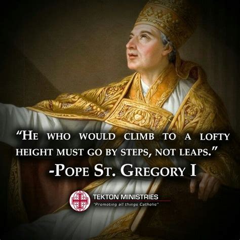 ~pope St Gregory I Pope Gregory The Great Quotes Quote By Pope St