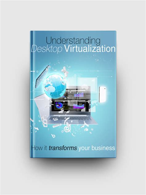 Understanding Desktop Virtualization The Life Hack Library