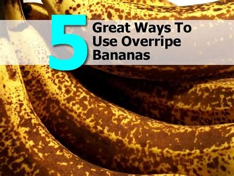 5 Great Ways To Use Overripe Bananas