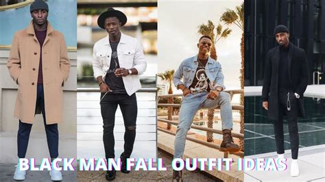 Black Men Fall Outfit Ideas Black Men Fashion And Style Men Outfiters