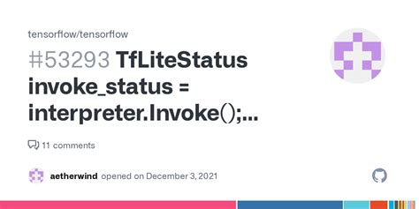 Tflitestatus Invokestatus Interpreterinvoke Failed · Issue