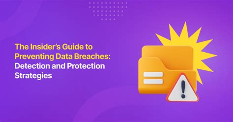The Insiders Guide To Preventing Data Breaches Detection And