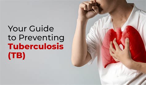 Your Guide To Preventing Tuberculosis Tb Paarthiv Lung Care Centre