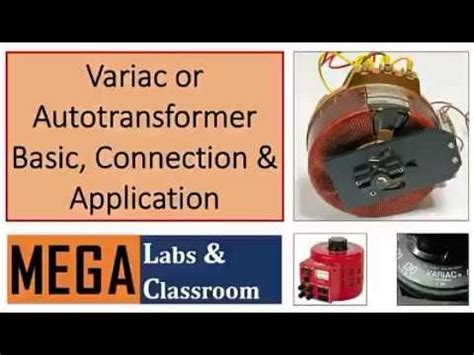 Learn The Basics Of Variac And Auto Transformers