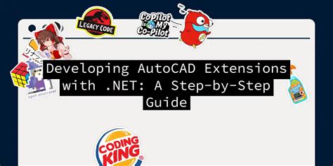 Developing Autocad Extensions With Net A Step By Step Guide Hemaks Expert Tutorials And Code