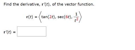 solved find the derivative r t ﻿of the vector