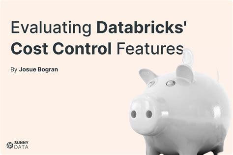 Evaluating Databricks Cost Control Features A Closer Look At Budgets And Cost Dashboard