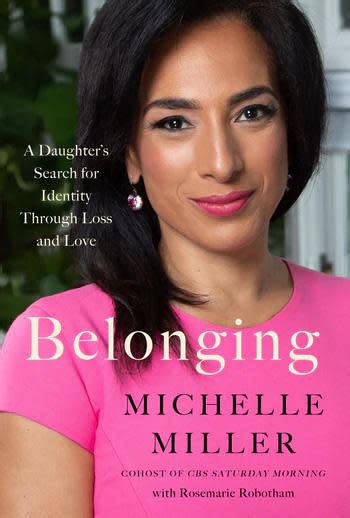 Michelle Miller On A Lifetimes Search For A Sense Of Belonging