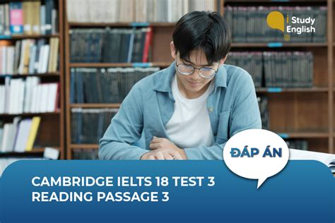 Cambridge Ielts 18 Test 3 Reading Passage 3 Đáp án Và Giải Thích Chi Tiết