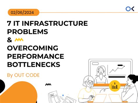7 roadblocks in it infrastructure and overcoming bottlenecks