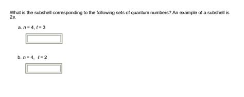 Solved What Is The Subshell Corresponding To The Following Chegg Com