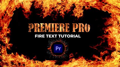 Create A Fire Text Effect In 1 Minute Tutorial On Premiere Pro Youtube