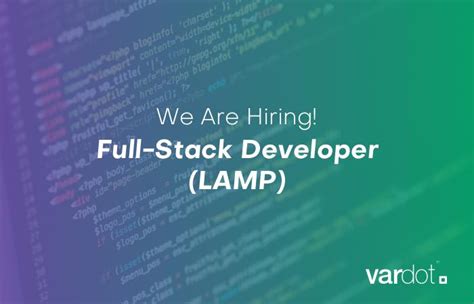 vardot on linkedin we re hiring full stack developer lamp do you