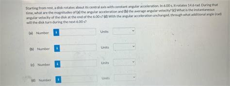 Solved Starting From Rest A Disk Rotates About Its Central