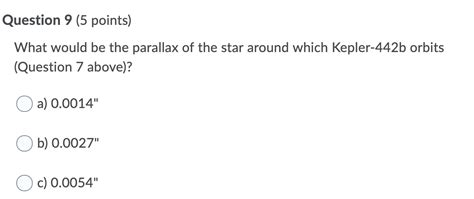 Solved Question 9 5 Points What Would Be The Parallax Of