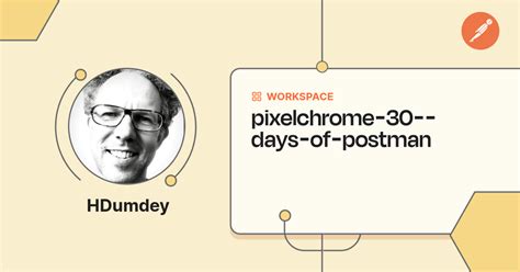 pixelchrome 30 days of postman postman api network