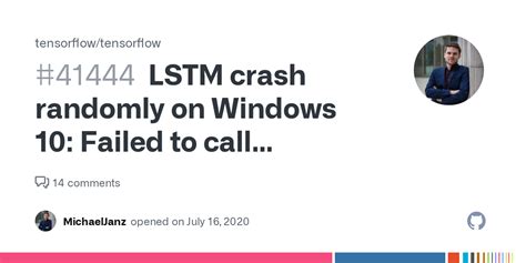 Lstm Crash Randomly On Windows 10 Failed To Call Thenrnnbackward With Model Config · Issue