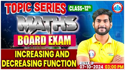 Class 12 Maths Increasing And Decreasing Function Board Exam 2025 Maths Imp Topic Series By
