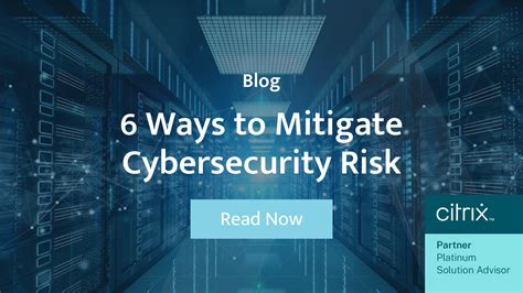 6 Ways To Mitigate Cybersecurity Risk