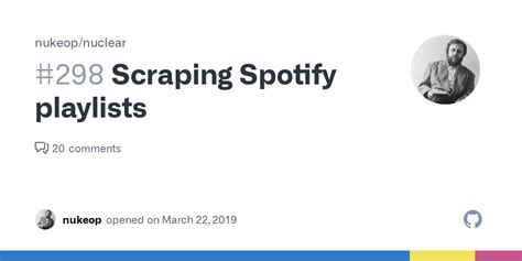 scraping spotify playlists · issue 298 · nukeop nuclear · github