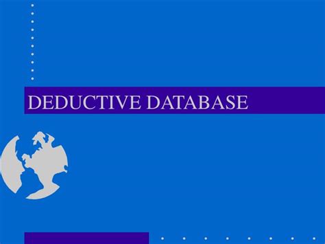 Ppt Deductive Database Powerpoint Presentation Free Download Id