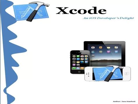 Ppt Xcode An Ios Developers Delight Powerpoint Presentation Free Ppt Xcode An Ios Developers Delight Powerpoint Presentation Free