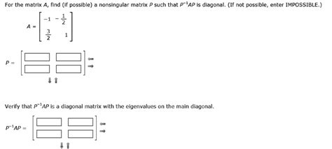 solved for the matrix a find if possible a nonsingular matrix p