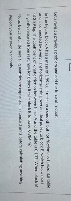 Solved Lets Revisit A Previous Problem And Add The Force Of