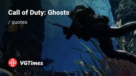 Quotes From Call Of Duty Ghosts