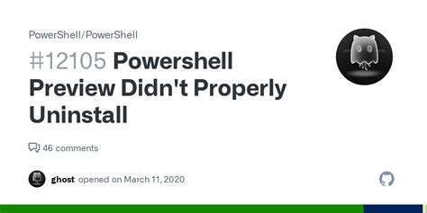 powershell preview didn t properly uninstall · issue 12105