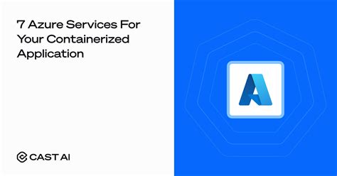 7 Azure Services For Your Containerized Application Cast Ai