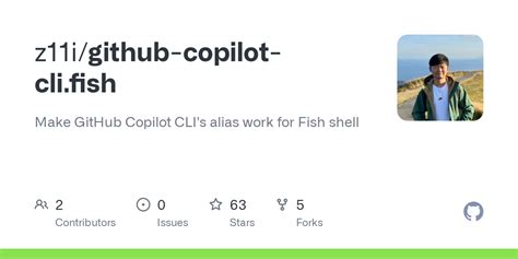 GitHub Z11i Github Copilot Cli Fish Make GitHub Copilot CLI S Alias