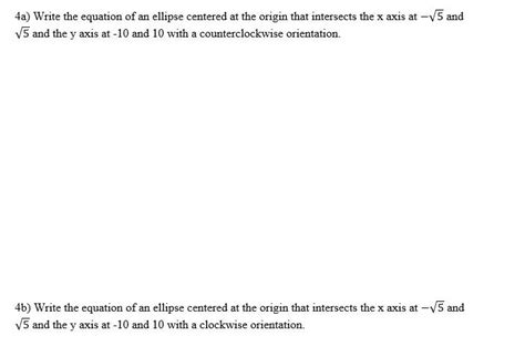 solved 4a write the equation of an ellipse centered at the