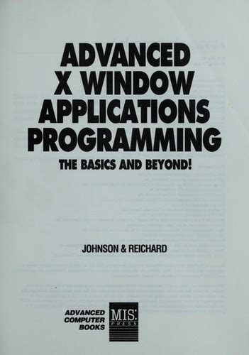 Advanced X Window Applications Programming By Eric Foster Johnson Open Library