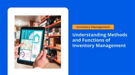 Understanding Methods And Functions Of Inventory Management