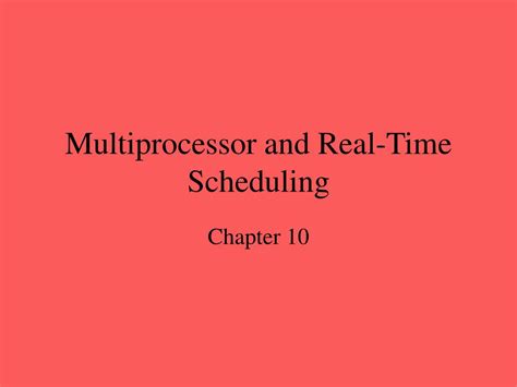 Ppt Multiprocessor And Real Time Scheduling Powerpoint Presentation Free Download Id445506