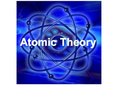 Introduction To Atomic Theory Ppt Pptx