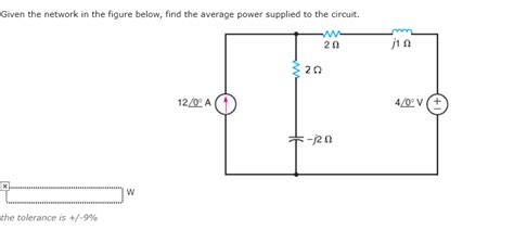 Solved Given The Network In The Figure Below Find The Chegg
