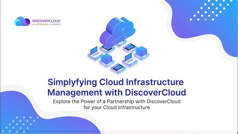 Simplifying Cloud Infrastructure Management With Discovercloud Youtube