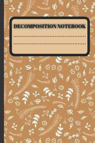 Decomposition Notebook Vintage Botanical Patterned Notebook 6 X 9 120 Pages College