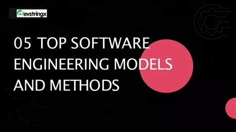 Ppt 05 Top Software Engineering Models And Methods Powerpoint
