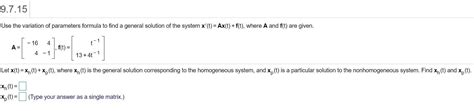 Solved 9 7 15 Use The Variation Of Parameters Formula To