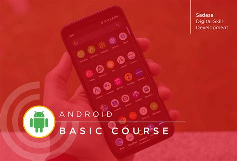 Android Basic Course — Sadasa Academy