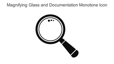 Magnifying Glass And Documentation Monotone Icon In Powerpoint Pptx Png