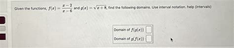 solved given the functions f x x 2x 6 ﻿and g x x 82